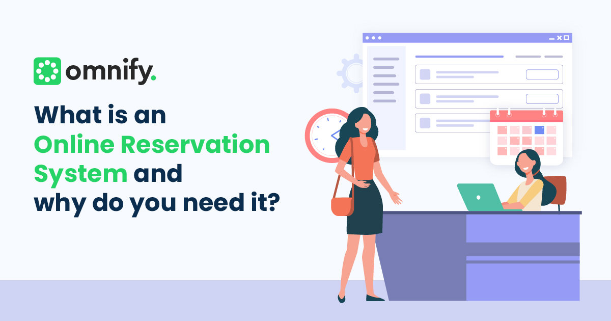 What is an Online Reservation System and why do you need it?